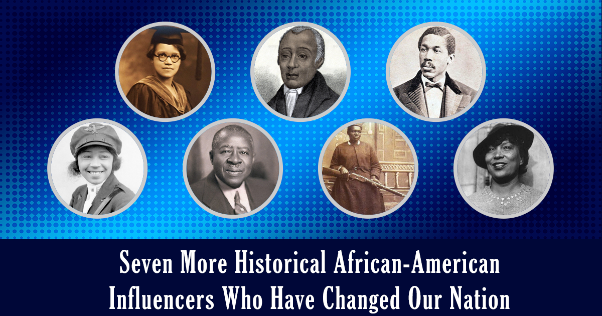Seven More Historical African-American Influencers Who Have Changed Our ...